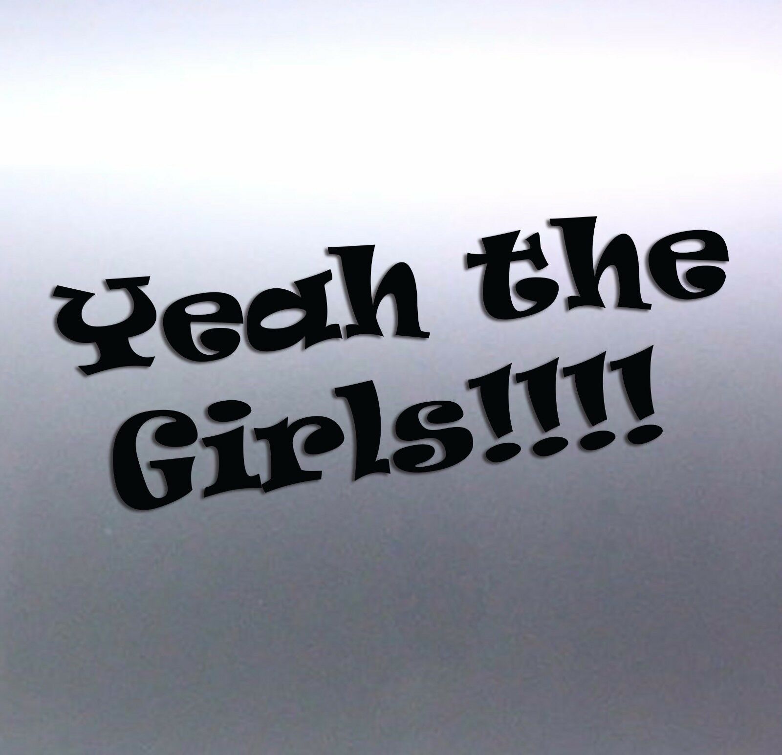 yeah the girls!! vinyl cut Car Sticker for windows – Stickdat