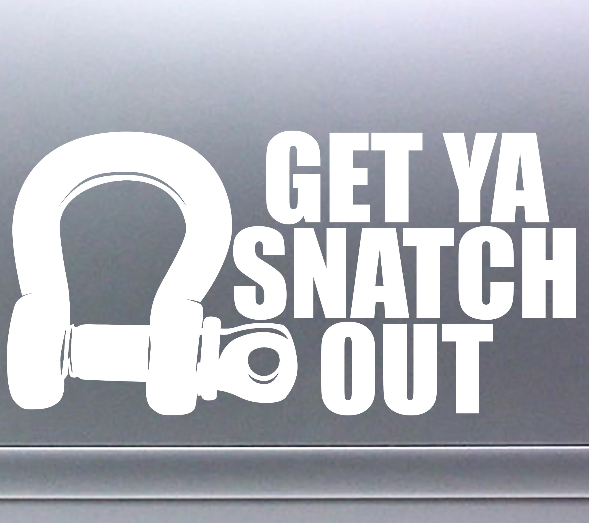 Get Ya Snatch Out Funny 4x4 4wd Sticker D Shackle decal – Stickdat